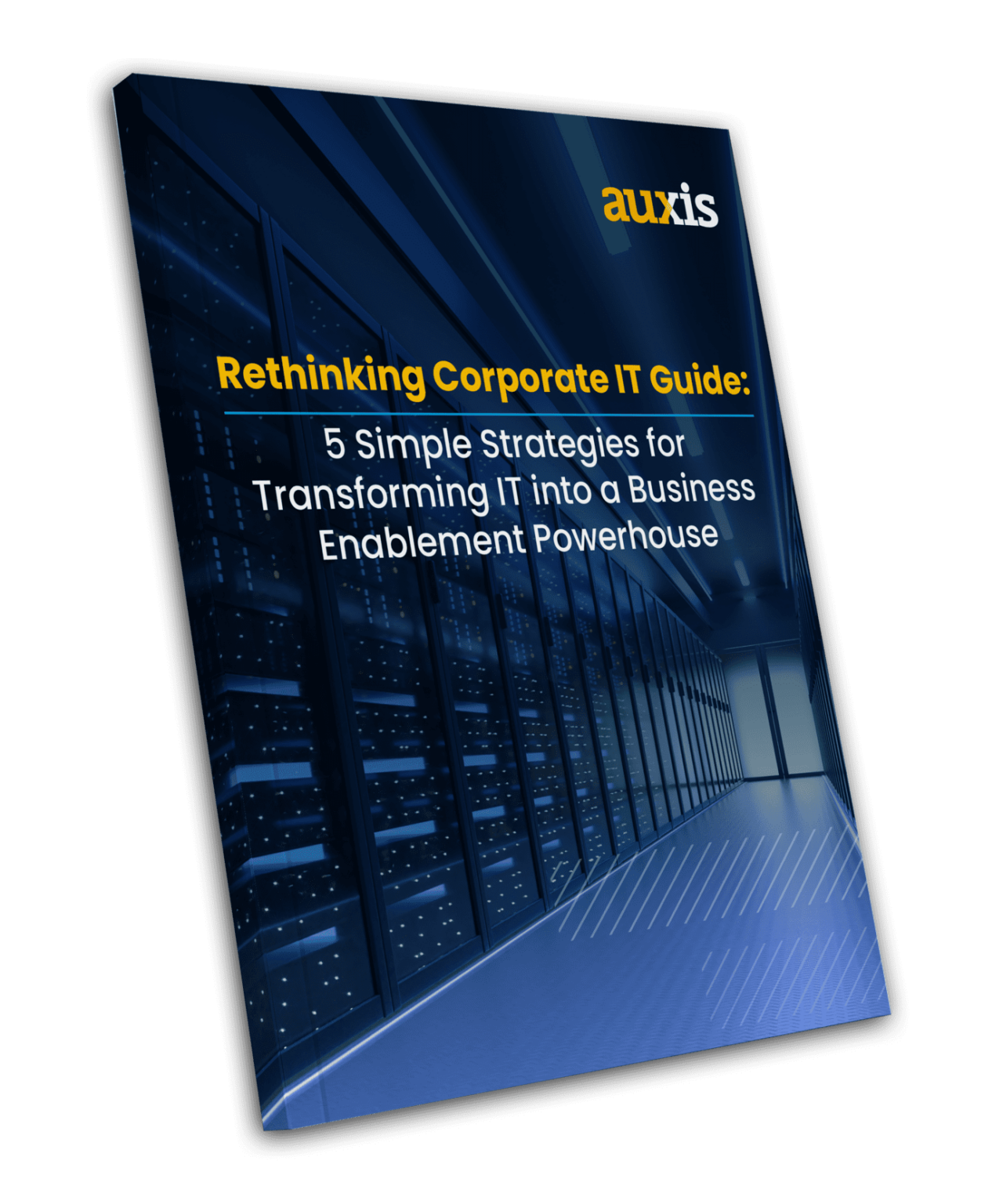 Rethinking Corporate IT Guide - Auxis