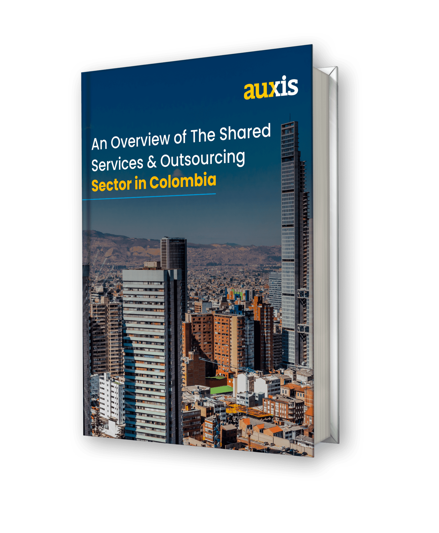 An Overview of The Shared Services & Outsourcing Sector in Colombia - Auxis